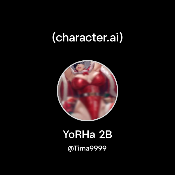Chat with YoRHa 2B | character.ai | AI Chat, Reimagined–Your Words. Your World.