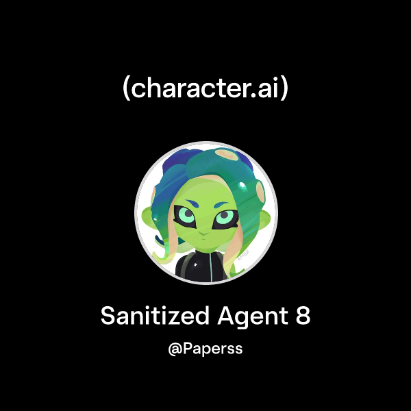 Chat with Sanitized Agent 8 | character.ai | AI Chat, Reimagined–Your ...