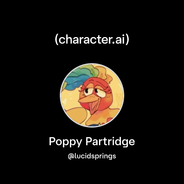 Chat with Poppy Partridge | character.ai | AI Chat, Reimagined–Your ...