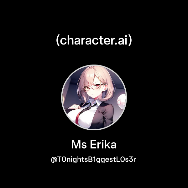 Chat with Ms Erika | character.ai | AI Chat, Reimagined–Your Words ...