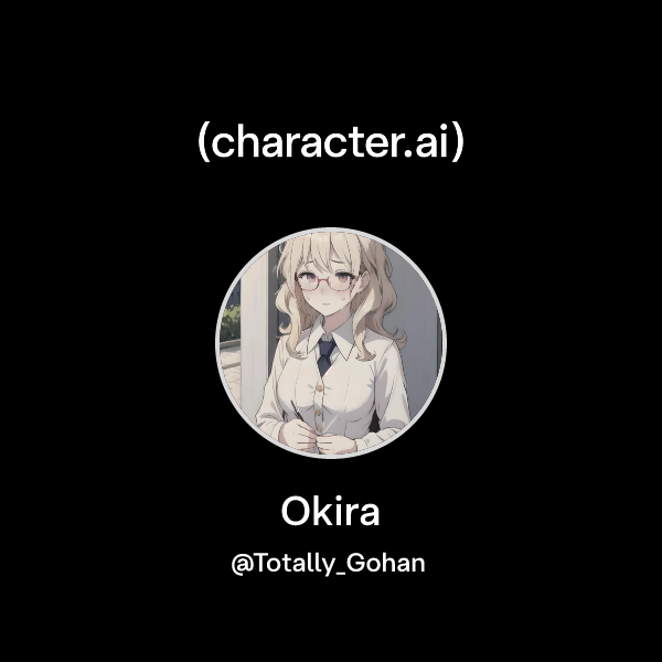 Chat with Okira | character.ai | Personalized AI for every moment of ...