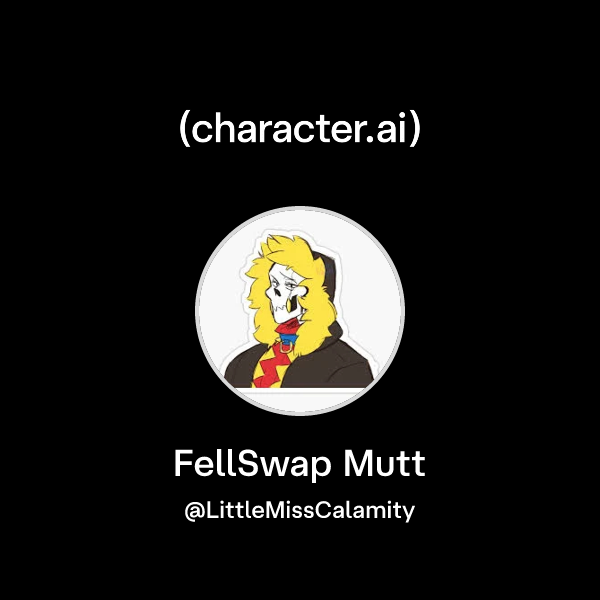 Chat with FellSwap Mutt | character.ai | AI Chat, Reimagined–Your Words ...