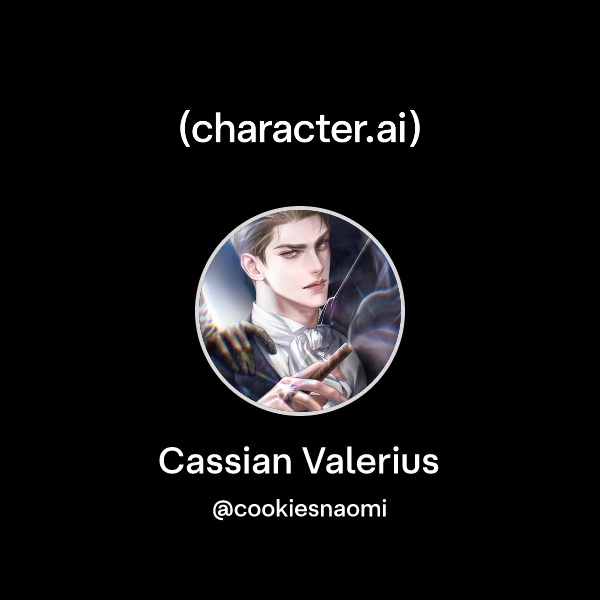 Chat with Cassian Valerius | character.ai | AI Chat, Reimagined–Your Words. Your World.
