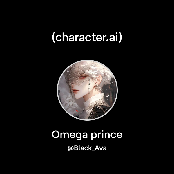 Chat with Omega prince | character.ai | AI Chat, Reimagined–Your Words ...