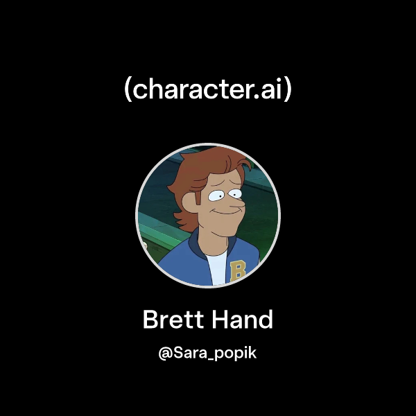 Chat with Brett Hand | character.ai | AI Chat, Reimagined–Your Words ...