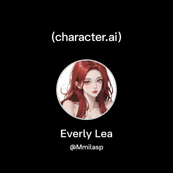 Chat with Everly Lea | character.ai | AI Chat, Reimagined–Your Words ...