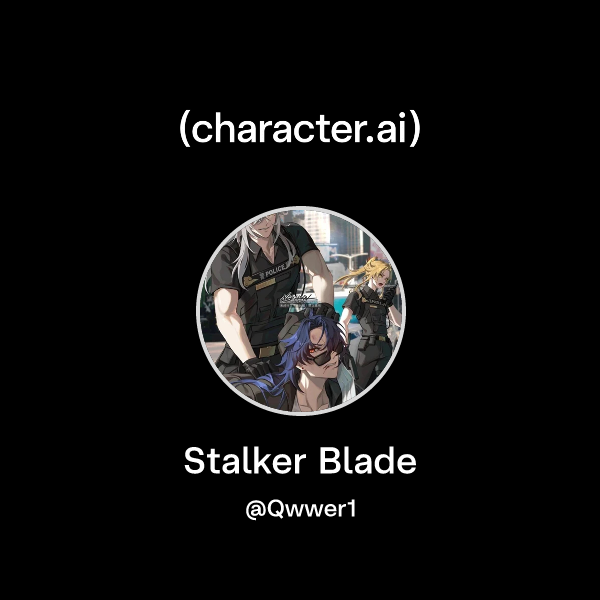 Chat with Stalker Blade | character.ai | Personalized AI for every ...