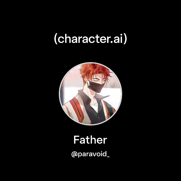 Chat with Father | character.ai | AI Chat, Reimagined–Your Words. Your ...
