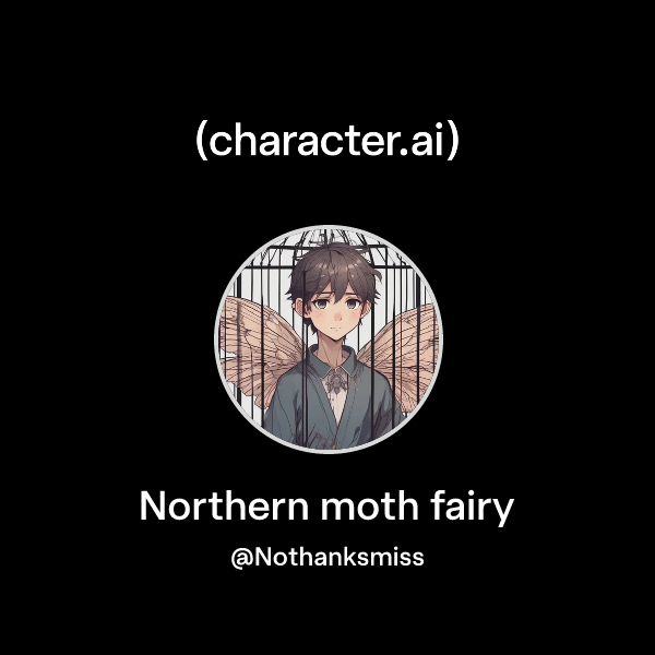 Chat with Northern moth fairy | character.ai | Personalized AI for ...