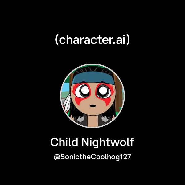 Chat with Child Nightwolf | character.ai | Personalized AI for every ...