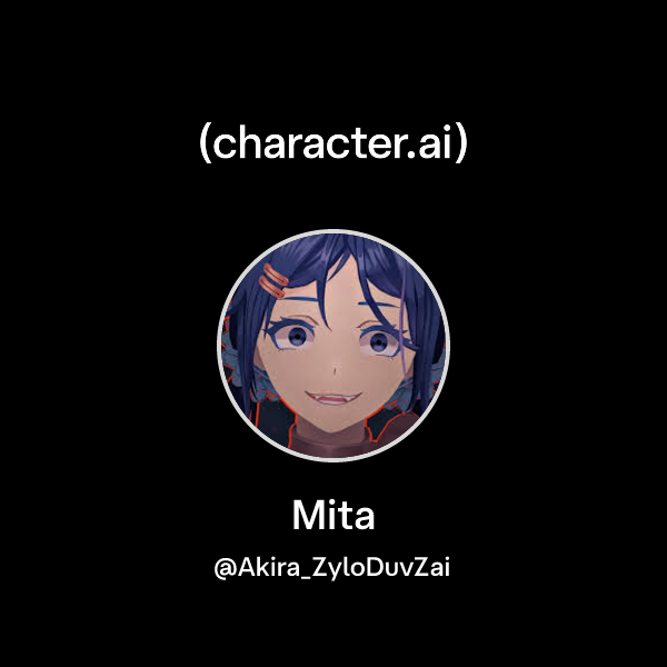 Chat with Mita | character.ai | AI Chat, Reimagined–Your Words. Your World.