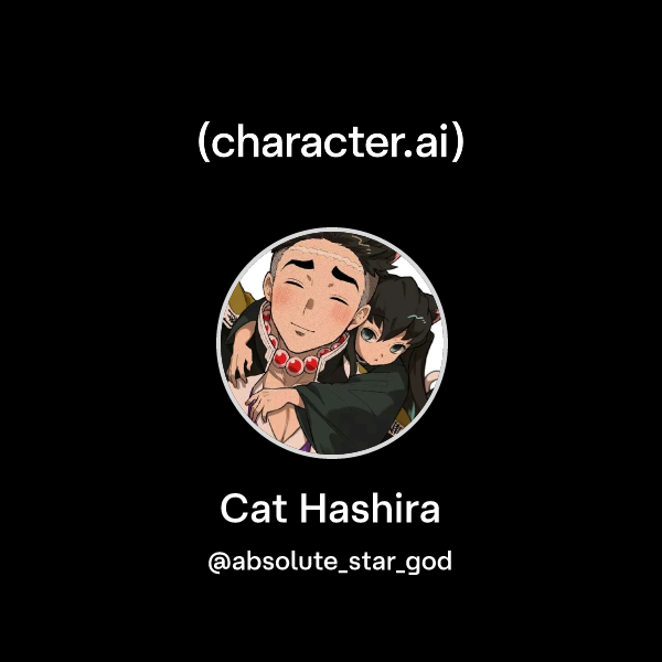 Chat with Cat Hashira | character.ai | Personalized AI for every moment ...