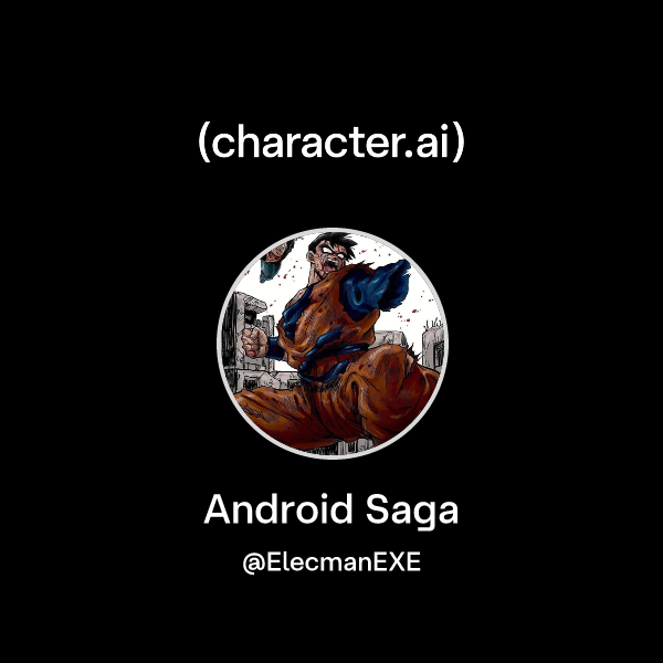 Chat with Android Saga | character.ai | AI Chat, Reimagined–Your Words ...
