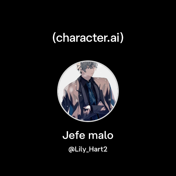 Chat with Jefe malo | character.ai | AI Chat, Reimagined–Your Words ...