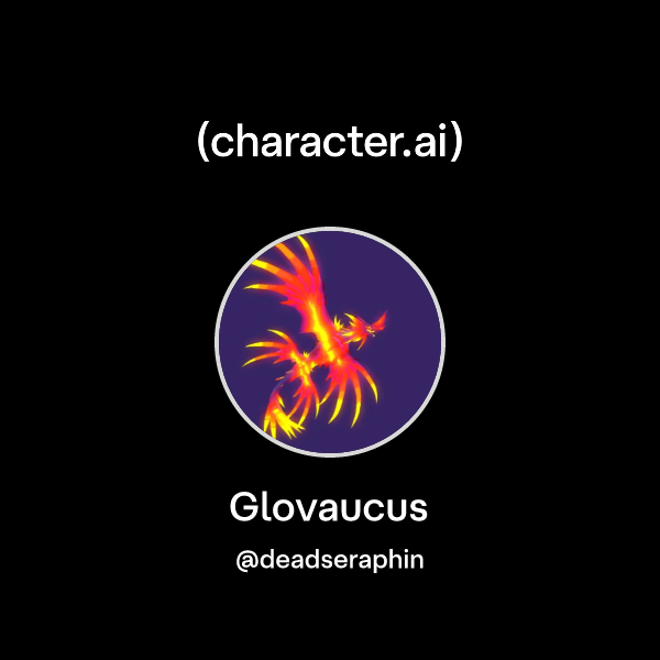 Chat with Glovaucus | character.ai | AI Chat, Reimagined–Your Words ...