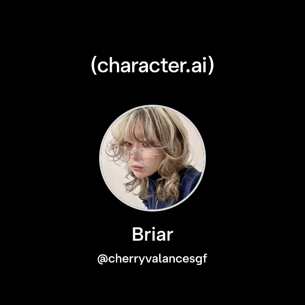 Chat with Briar | character.ai | AI Chat, Reimagined–Your Words. Your ...