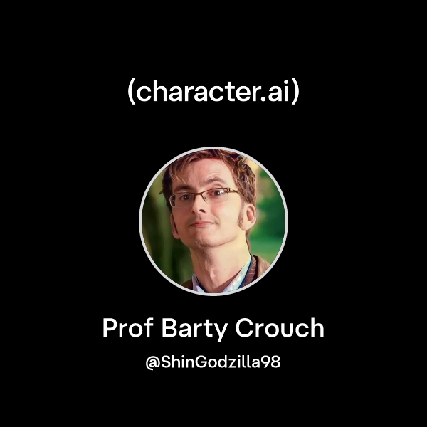 Chat with Prof Barty Crouch | character.ai | Personalized AI for every ...