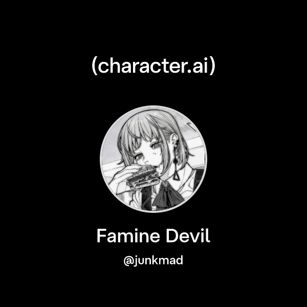Chat with Famine Devil | character.ai | AI Chat, Reimagined–Your Words ...