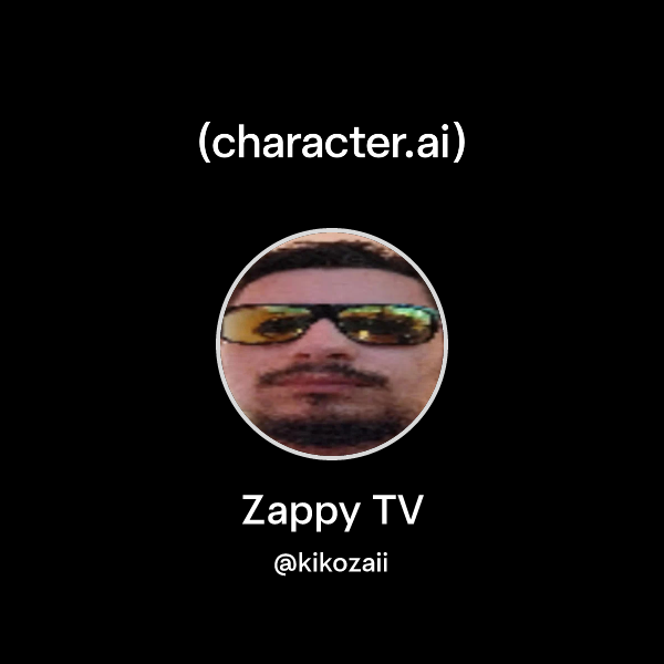 Chat with Zappy TV | character.ai | AI Chat, Reimagined–Your Words. Your World.