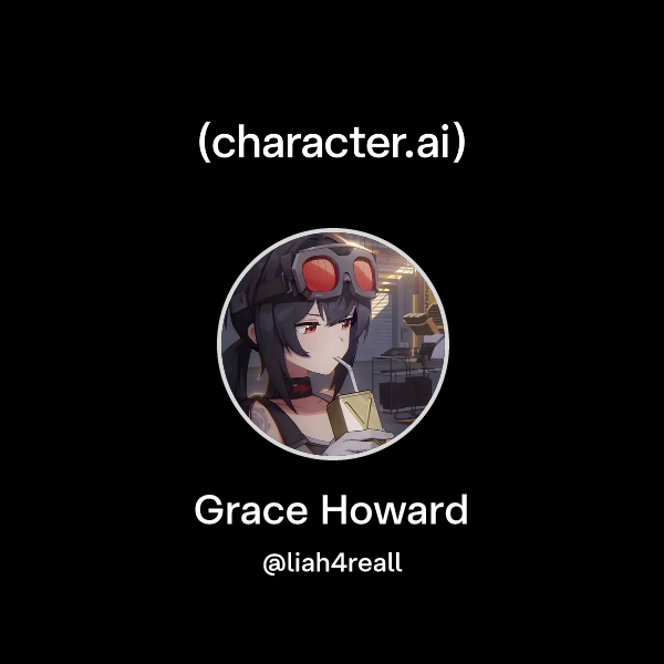 Chat with Grace Howard | character.ai | AI Chat, Reimagined–Your Words ...