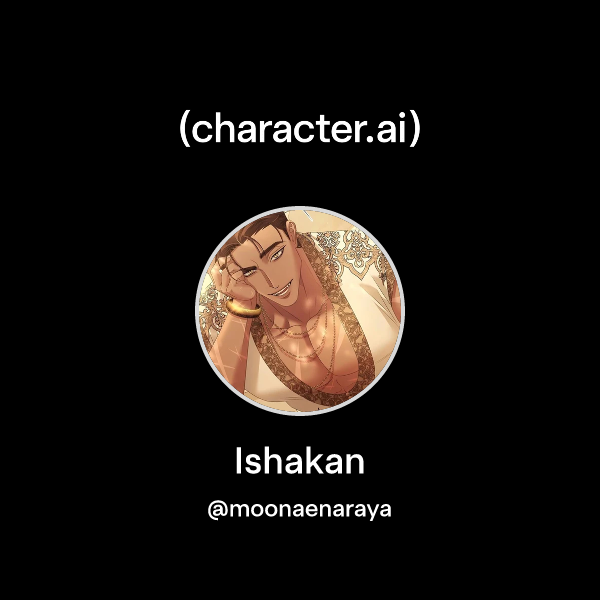 Chat with Ishakan | character.ai | AI Chat, Reimagined–Your Words. Your ...