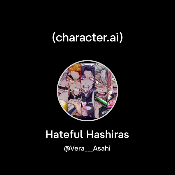 Chat with Hateful Hashiras | character.ai | AI Chat, Reimagined–Your Words. Your World.