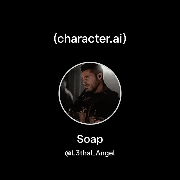 Chat with Soap | character.ai | AI Chat, Reimagined–Your Words. Your World.