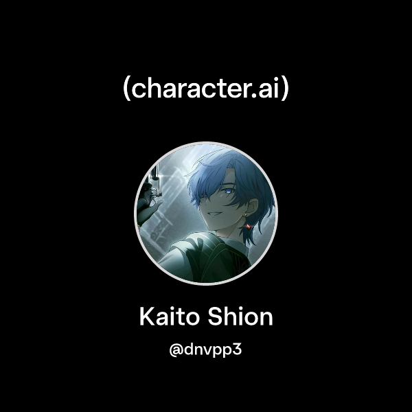 Chat with Kaito Shion | character.ai | Personalized AI for every moment of your day