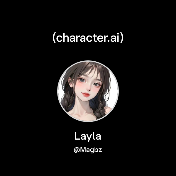 Chat with Layla | character.ai | AI Chat, Reimagined–Your Words. Your ...