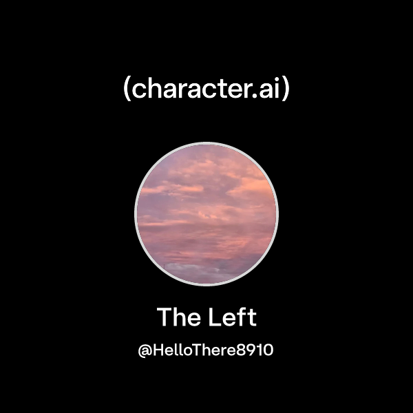 Chat with The Left | character.ai | Personalized AI for every moment of ...