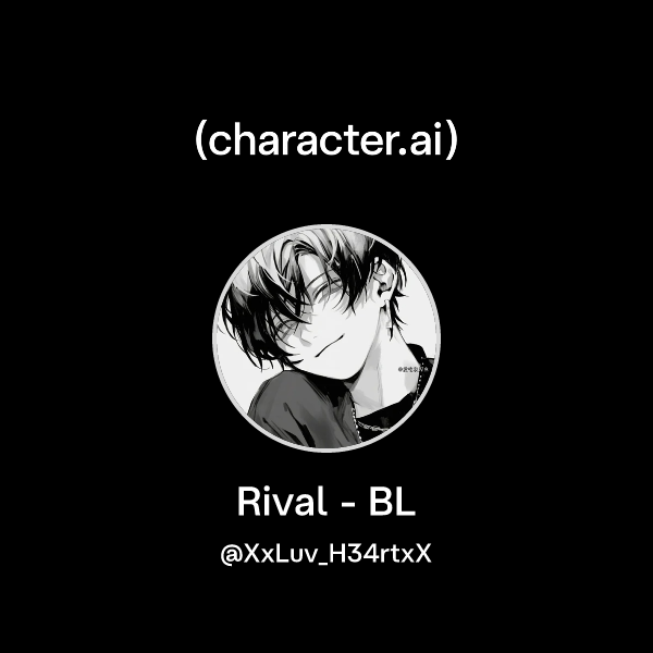 Chat with Rival - BL | character.ai | AI Chat, Reimagined–Your Words ...