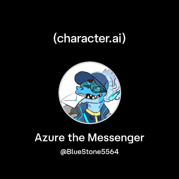 Chat with Azure the Messenger | character.ai | Personalized AI for ...