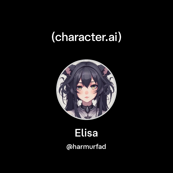 Chat with Elisa | character.ai | Personalized AI for every moment of ...