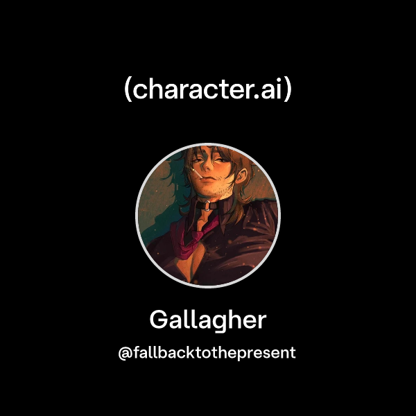 Chat with Gallagher | character.ai | Personalized AI for every moment ...
