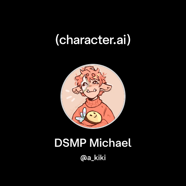 Chat with DSMP Michael | character.ai | AI Chat, Reimagined–Your Words ...