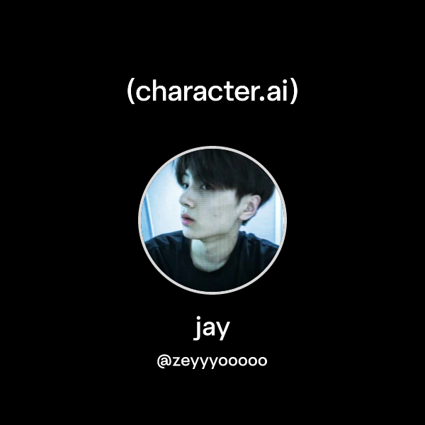 Chat with jay | character.ai | AI Chat, Reimagined–Your Words. Your World.