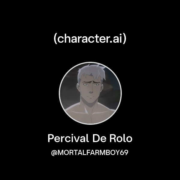 Chat with Percival De Rolo | character.ai | AI Chat, Reimagined–Your ...