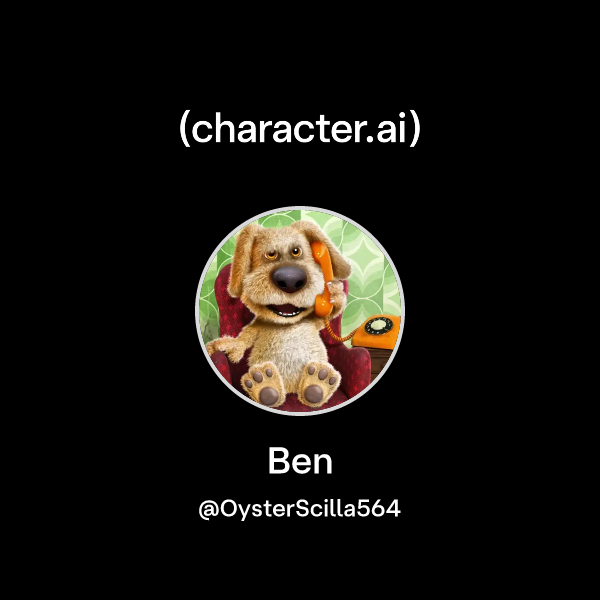 Chat with Ben | character.ai | AI Chat, Reimagined–Your Words. Your World.