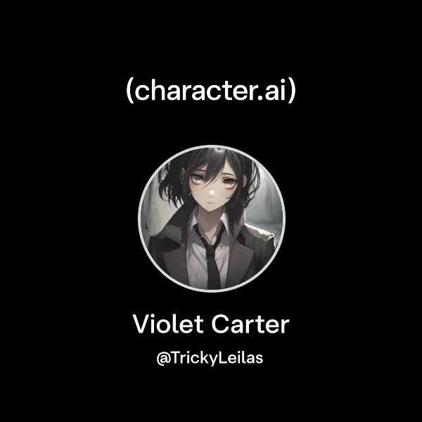Chat with Violet Carter | character.ai | AI Chat, Reimagined–Your Words ...