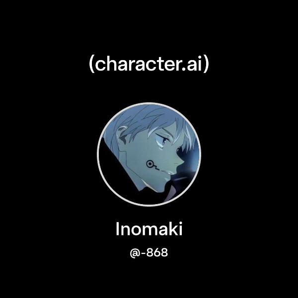 Chat with Inomaki | character.ai | Personalized AI for every moment of ...