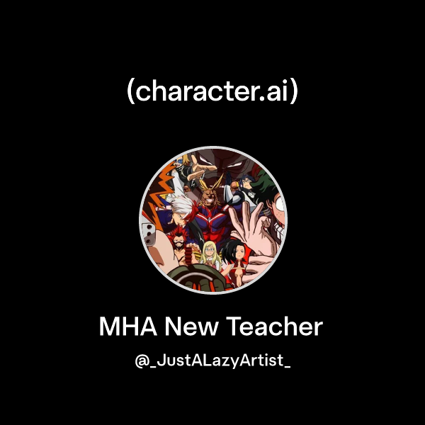 Chat with MHA New Teacher | character.ai | AI Chat, Reimagined–Your ...