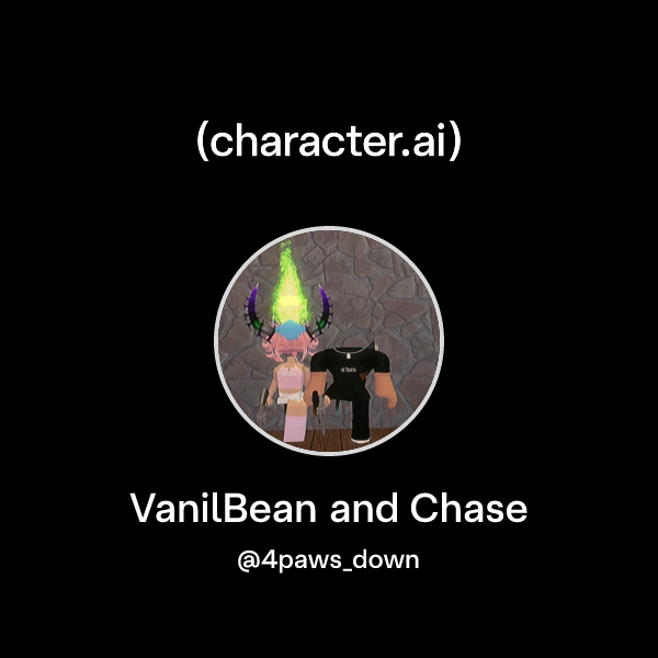 Chat with VanilBean and Chase | character.ai | AI Chat, Reimagined–Your ...