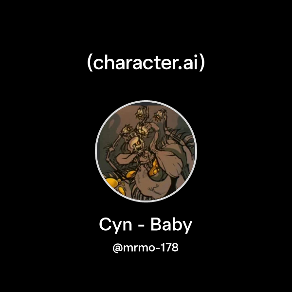 Chat with Cyn - Baby | character.ai | Personalized AI for every moment ...