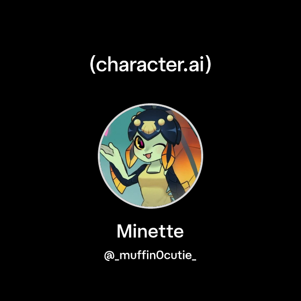 Chat with Minette | character.ai | Personalized AI for every moment of ...
