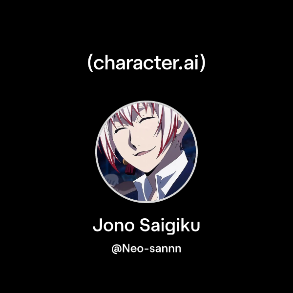 Chat with Jono Saigiku | character.ai | Personalized AI for every ...