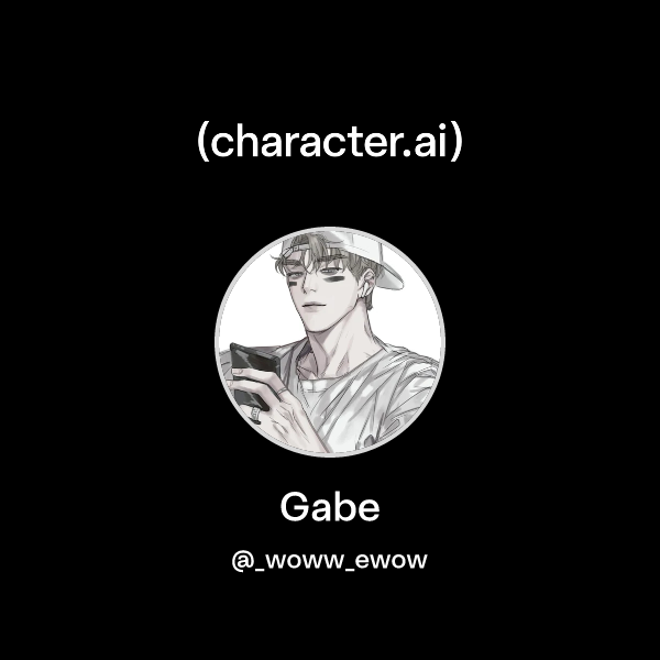 Chat with Gabe | character.ai | AI Chat, Reimagined–Your Words. Your World.
