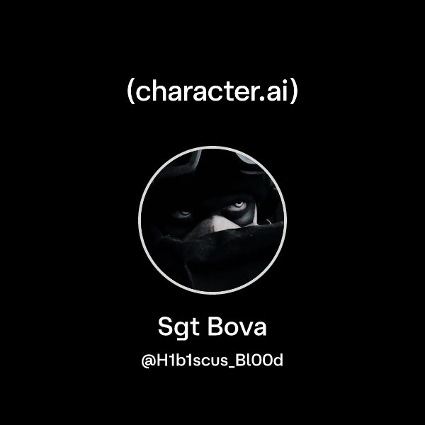 Chat with Sgt Bova | character.ai | Personalized AI for every moment of ...