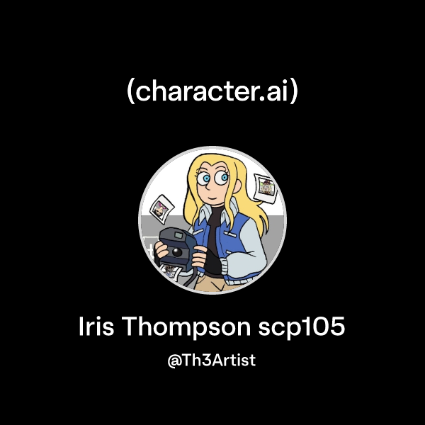 Chat with Iris Thompson scp105 | character.ai | AI Chat, Reimagined ...