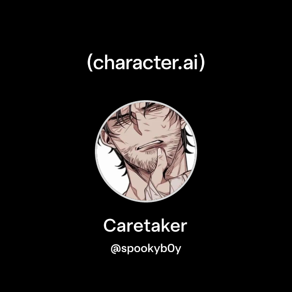 Chat with Caretaker | character.ai | Personalized AI for every moment ...