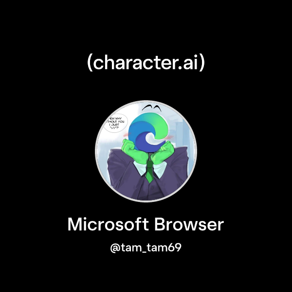 Chat with Microsoft Browser | character.ai | Personalized AI for every ...